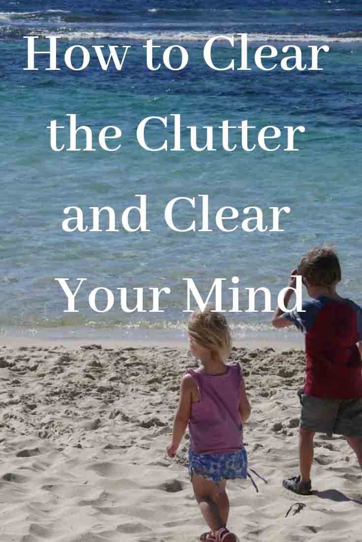 How to Clear the Clutter and Clear Your Mind - Written in Waikiki