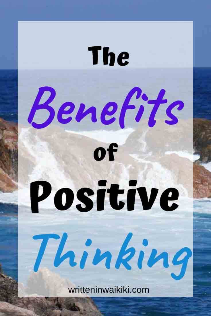 The Benefits of Positive Thinking - Written in Waikiki